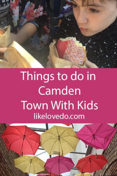 Things to do With Kids in Camden Town - Like Love London
